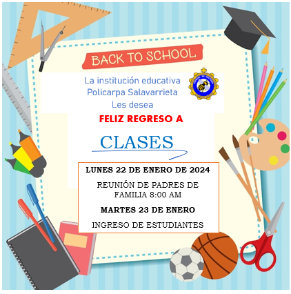 REGRESO A CLASE – IE POLICARPA SALAVARRIETA